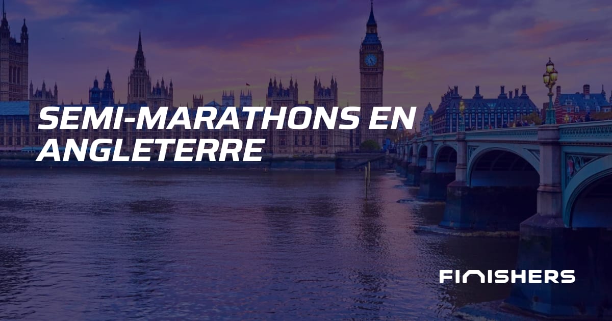 🏃 Semi-Marathons en Angleterre | Finishers