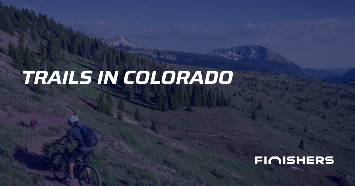 🏃 Trails in Colorado | Finishers