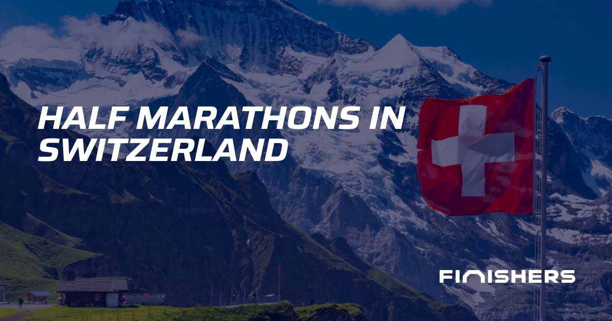 🏃 Half Marathons in Switzerland | Finishers