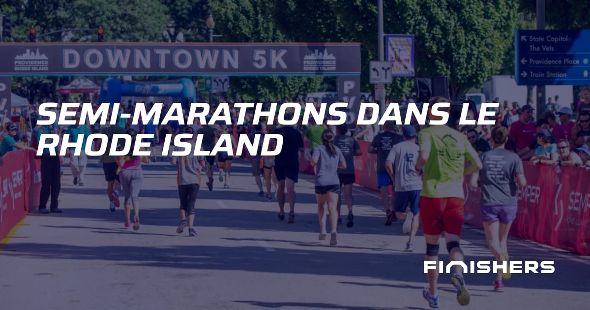 🏃 Semi-Marathons dans le Rhode Island | Finishers
