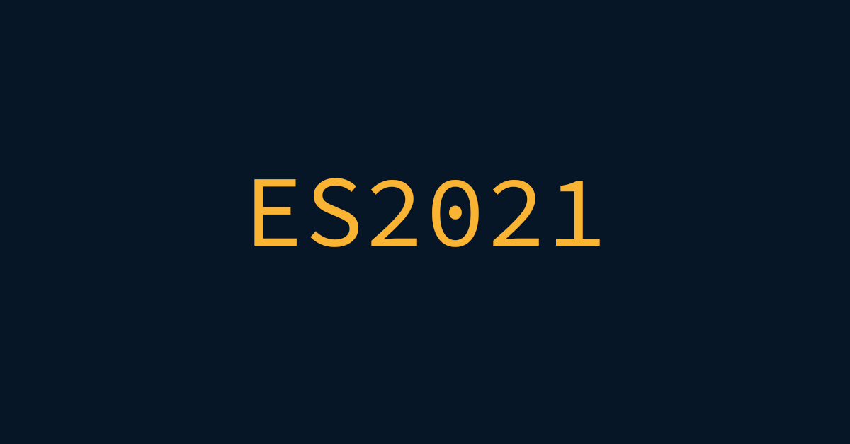 What's new in ES2021 or ES12? | Kevin Langley Jr. - Web Engineer