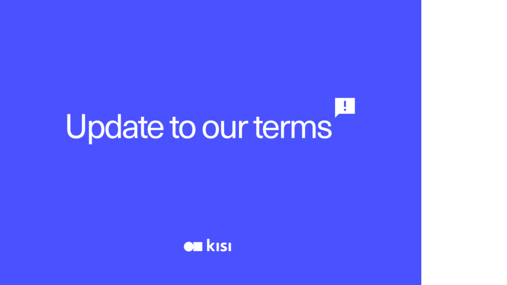 Kisi Terms Update July 1st 2022