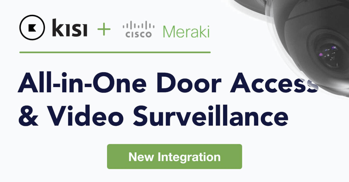 Kisi Partners With Cisco Meraki to Offer PSIM