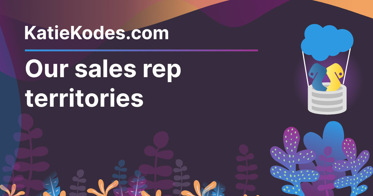 Our sales rep territories | Katie Kodes