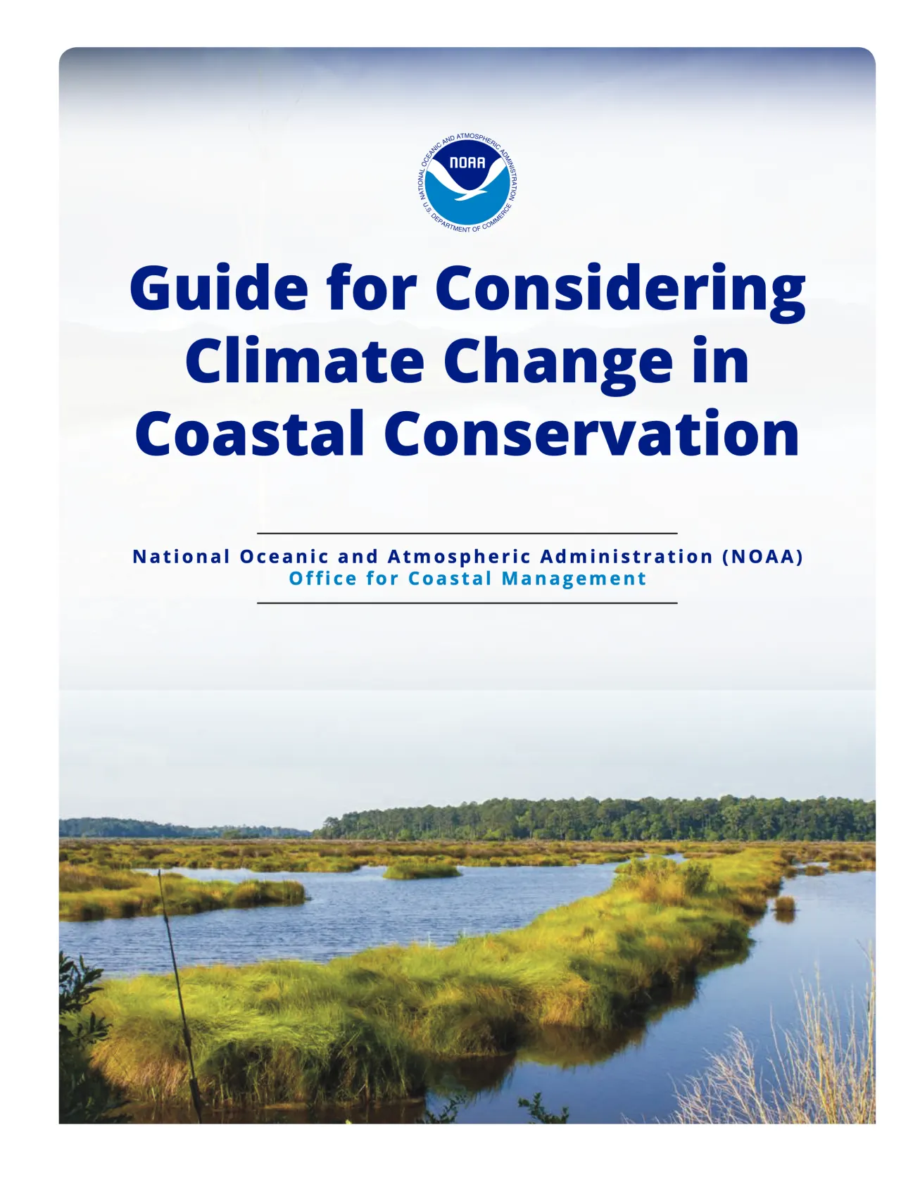 Guide for Considering Climate Change in Coastal Conservation - Land ...
