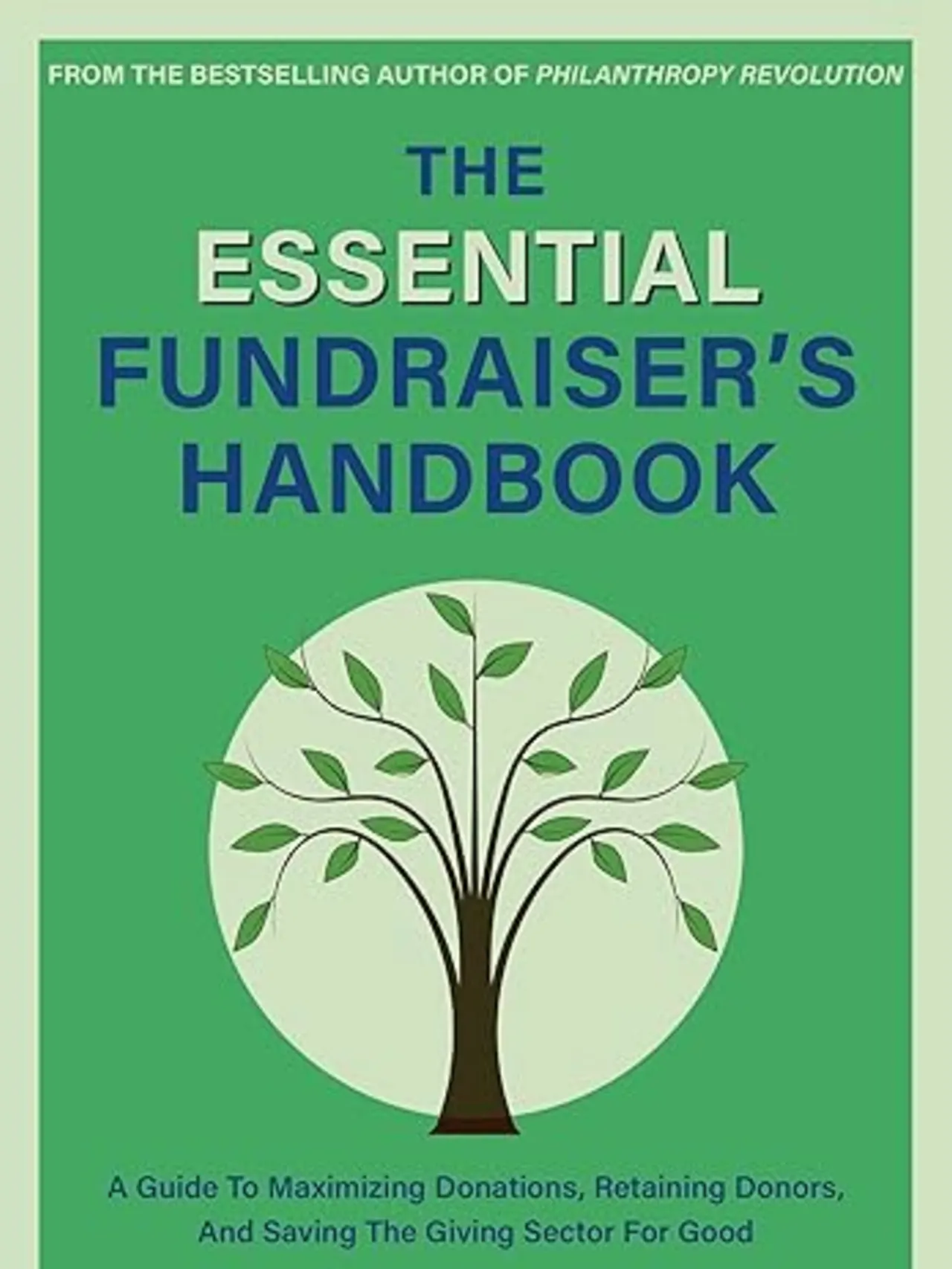 The Essential Fundraiser's Handbook - Land Trust Alliance