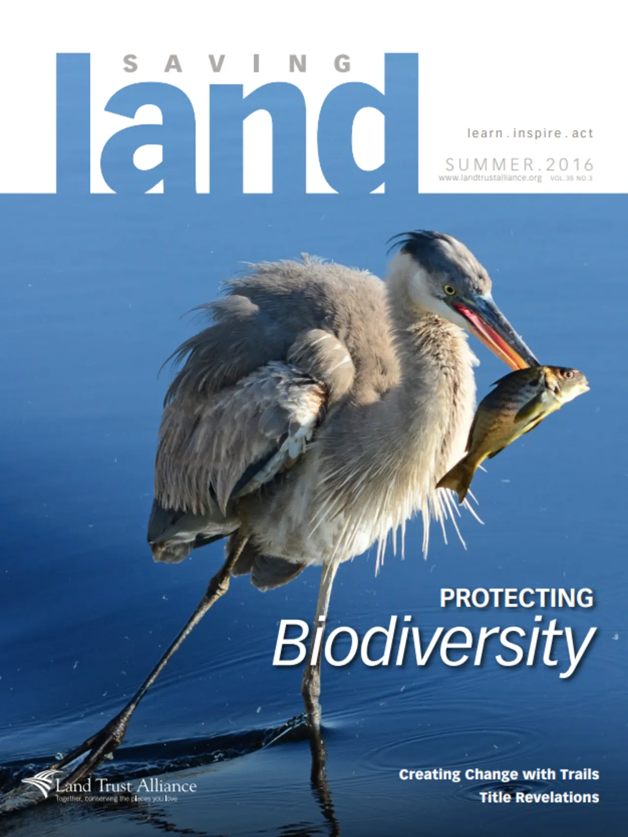 Saving Land, Summer 2016 (Vol. 35 No. 3) - Land Trust Alliance