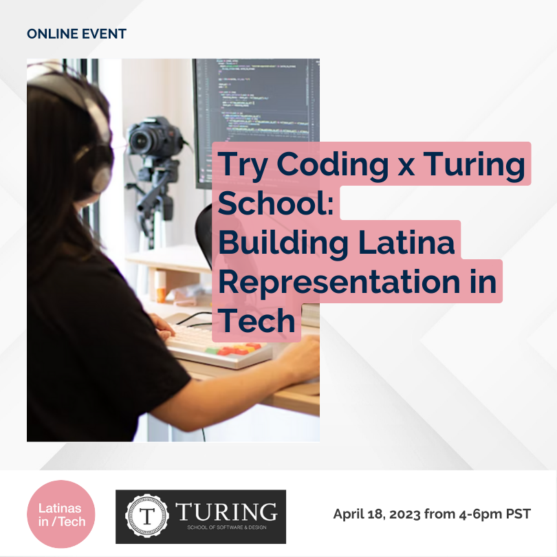 Try Coding x Turing School: Building Latina Representation in Tech