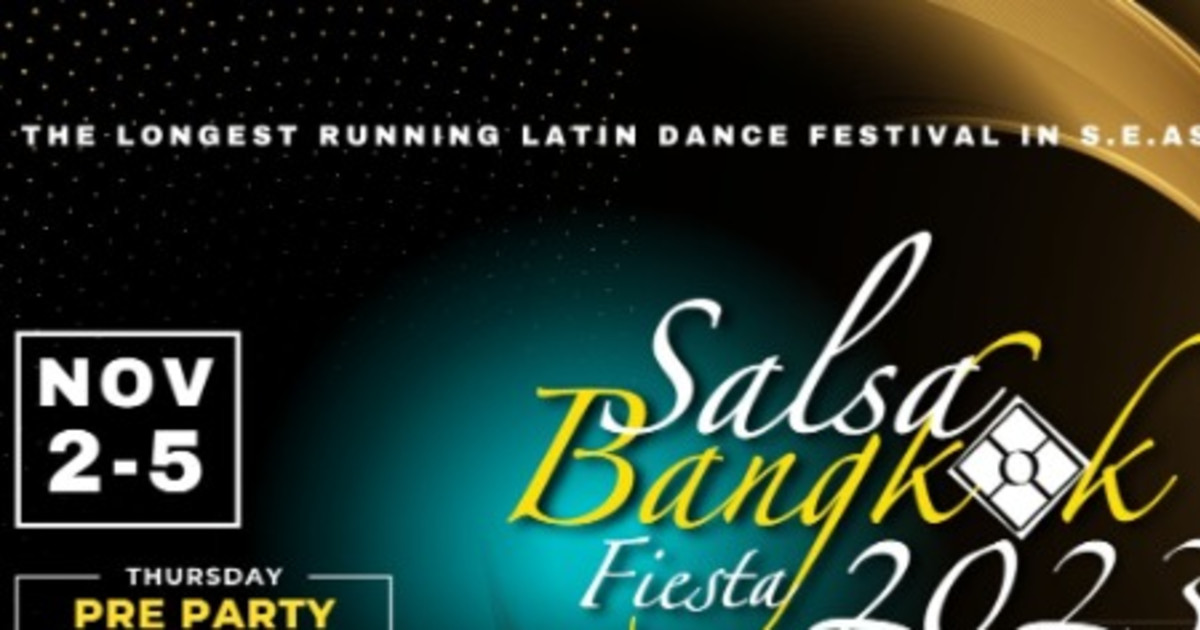 Salsa Bangkok Fiesta – SBF 2023 - Latin Dance Calendar