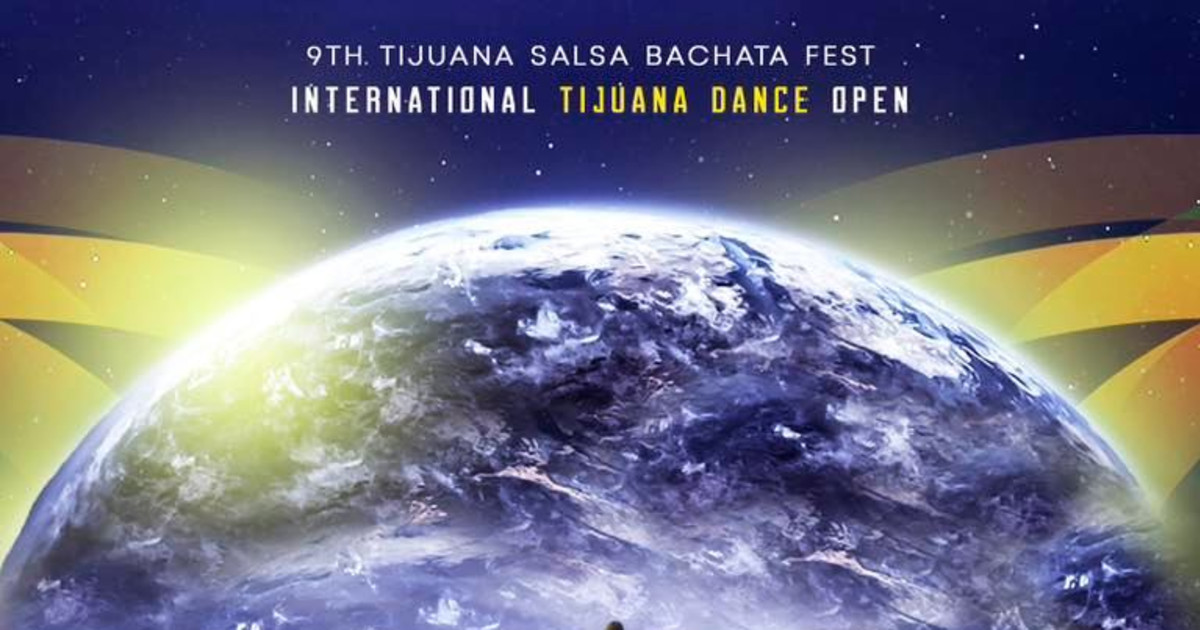 9no Tijuana Salsa Bachata Festival 2023 - Latin Dance Calendar