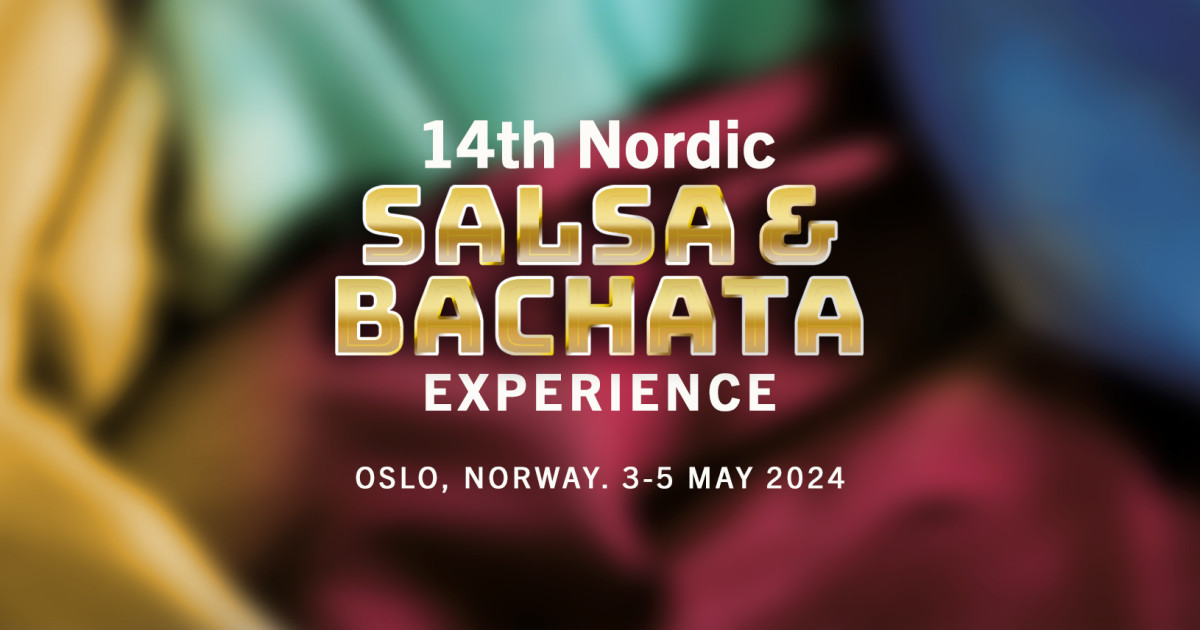 14th Nordic Salsa & Bachata Experience 2024 - Latin Dance Calendar
