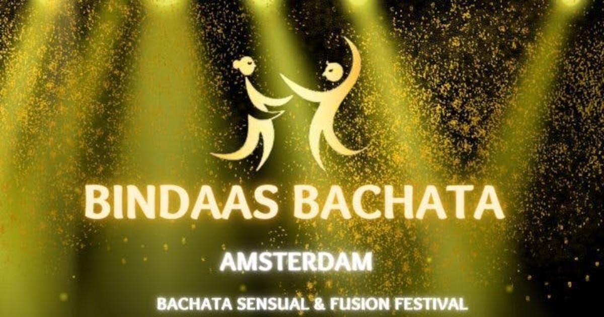 BINDAAS BACHATA Amsterdam (Bachata Sensual & Fusion) Festival – Edition 2 2023 + €5 OFF Promo ...