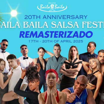 20th Anniversary Baila Baila Salsa Festival 2025 – Remasterizado ...
