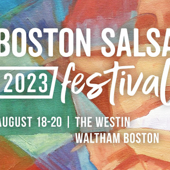 Boston Salsa Festival 2023 - Latin Dance Calendar