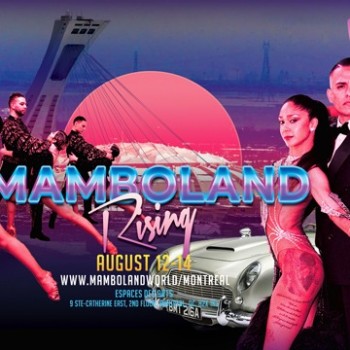 Mamboland Montreal Rising - Latin Dance Calendar