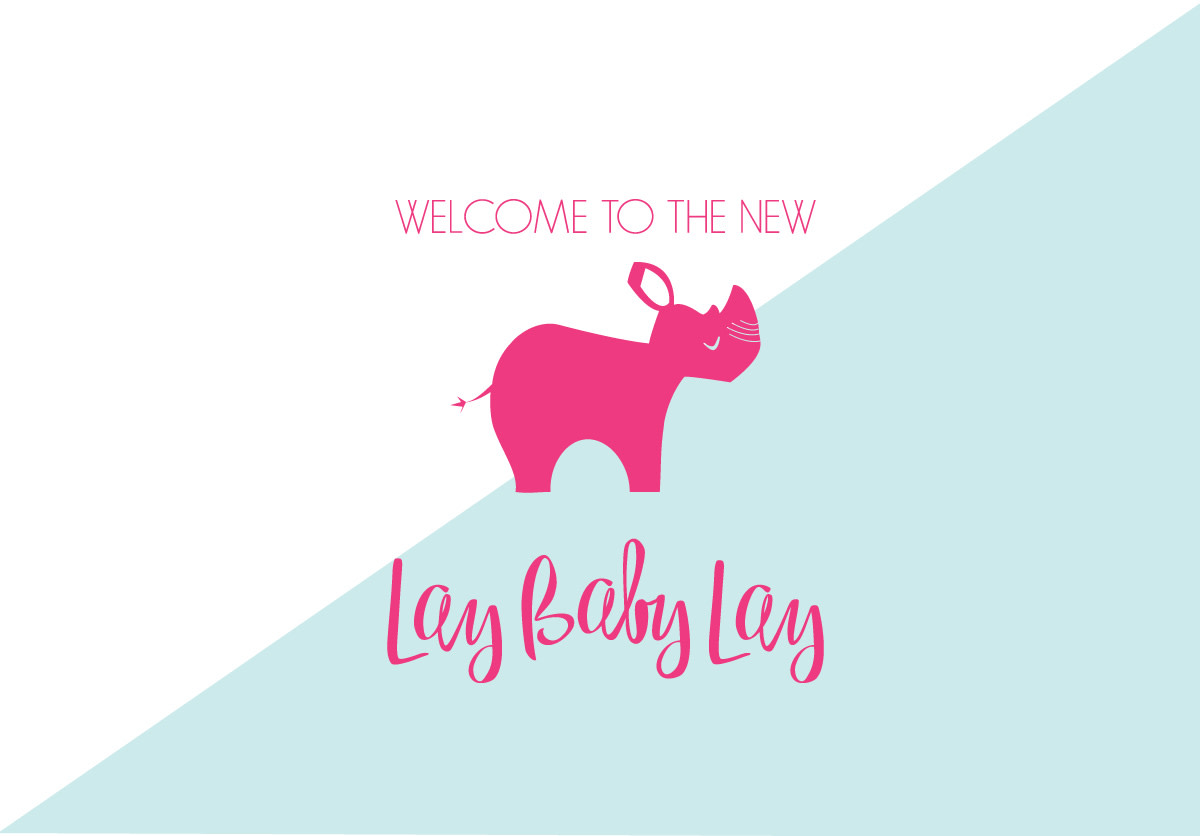Welcome - Lay Baby Lay