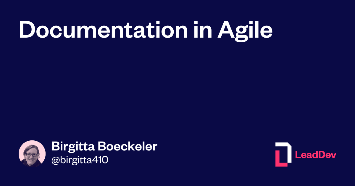 Documentation in Agile - LeadDev