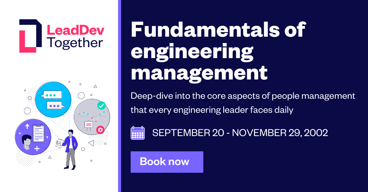 LeadDev Together: Pillars of engineering management - LeadDev