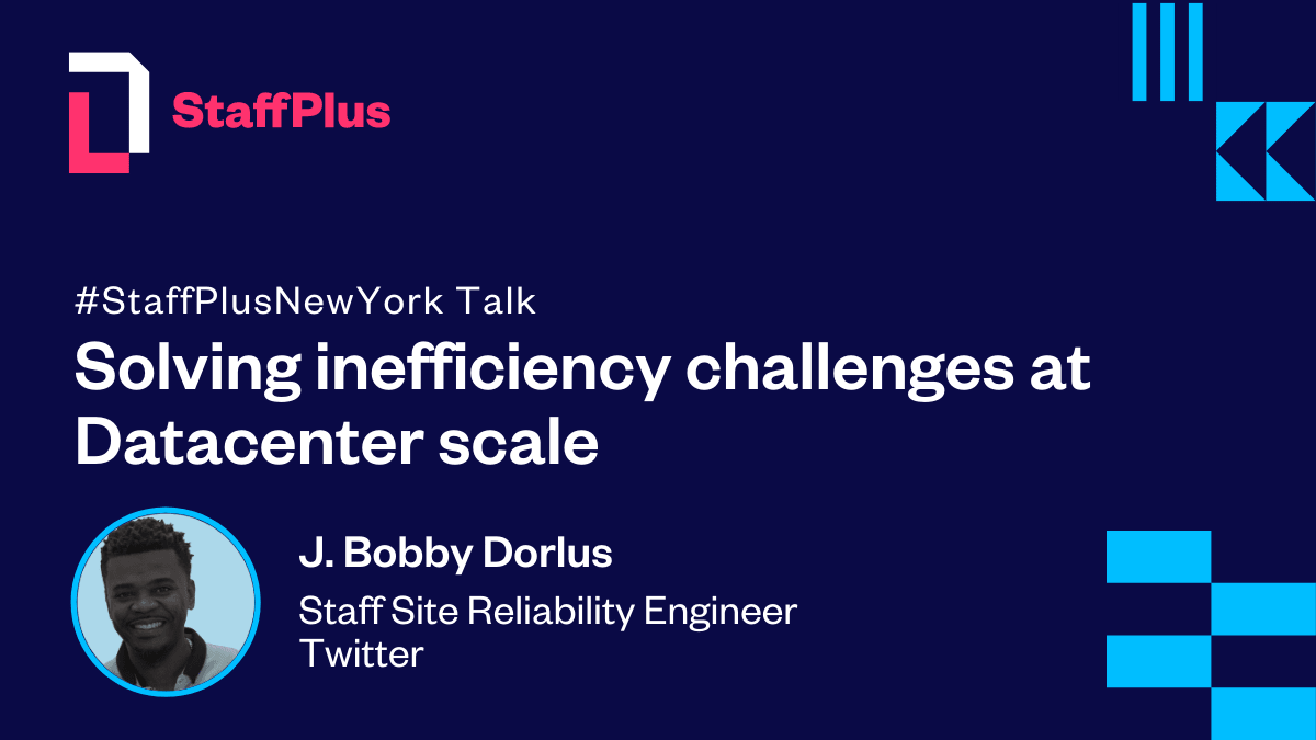 Solving inefficiency challenges at Datacenter scale - LeadDev