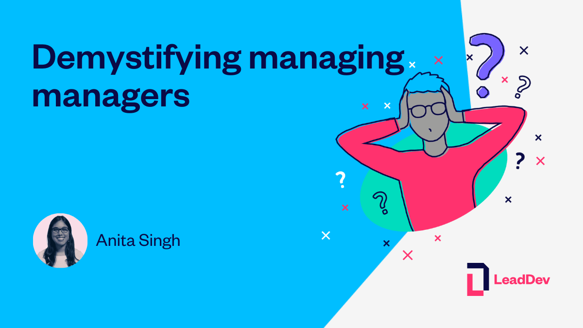 Demystifying managing managers - LeadDev
