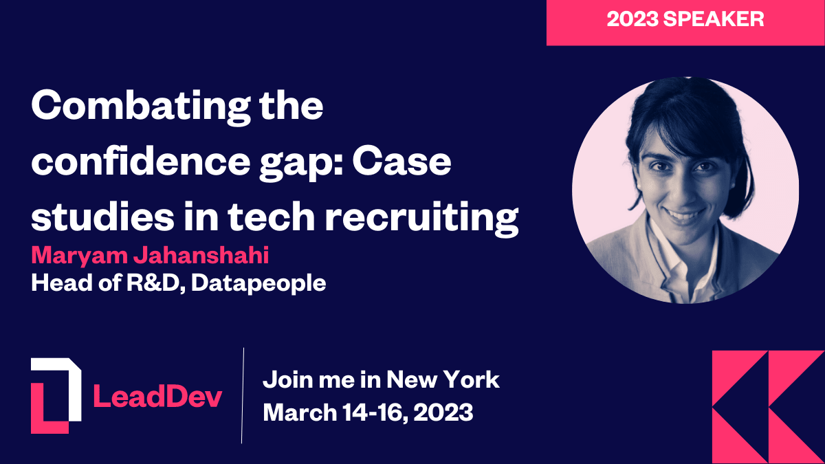 Combating the confidence gap: Case studies in tech recruiting - LeadDev