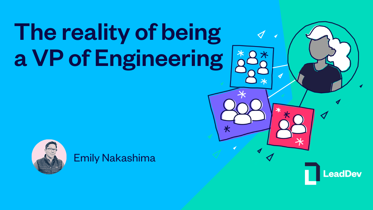The reality of being a VP of Engineering - LeadDev