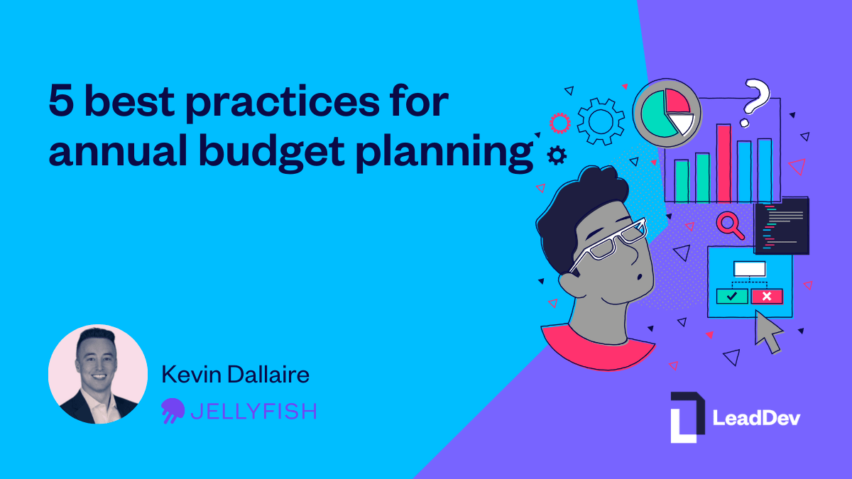 5 best practices for annual budget planning - LeadDev