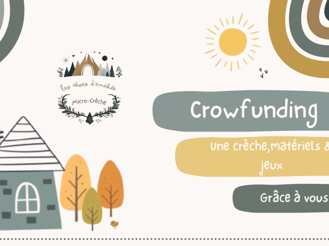 Cagnotte : Projet d'ouverture d'une micro-crèche | Leetchi