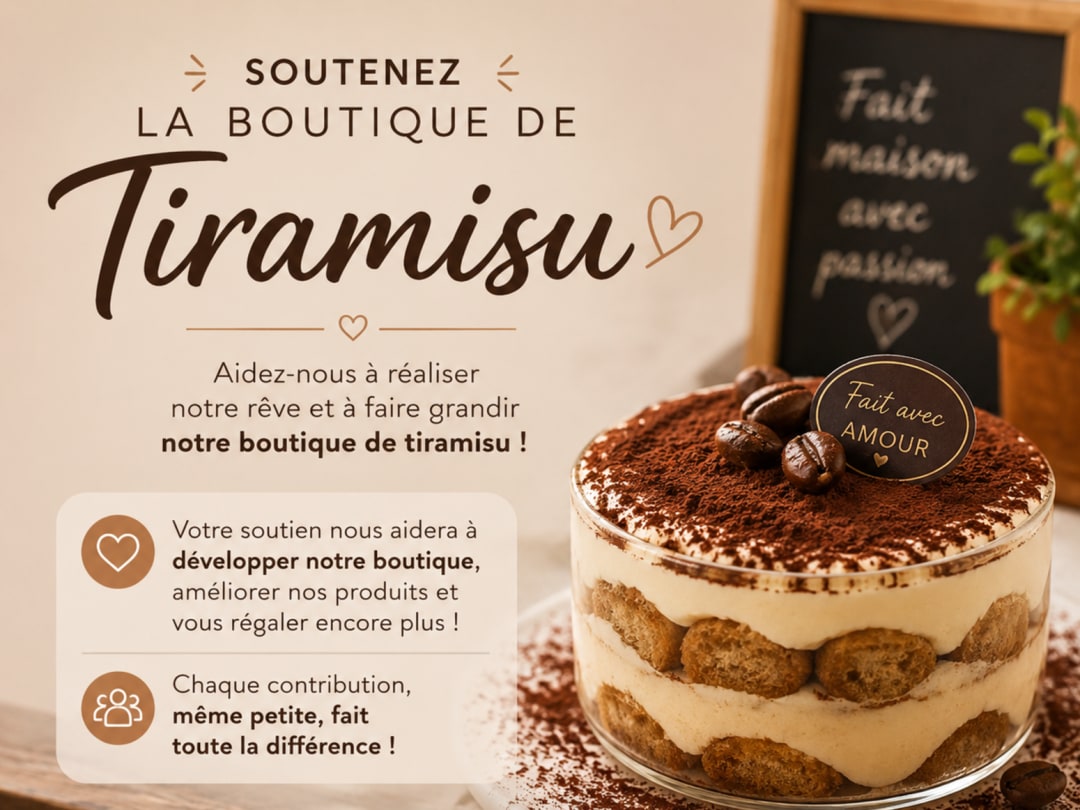 Cagnotte : Aidez Matthieu à ouvrir la 1ère boutique tiramisu de La ...