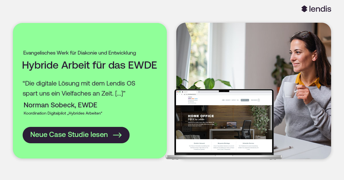 Lendis x EWDE - Hybride Arbeit für das Unternehmen