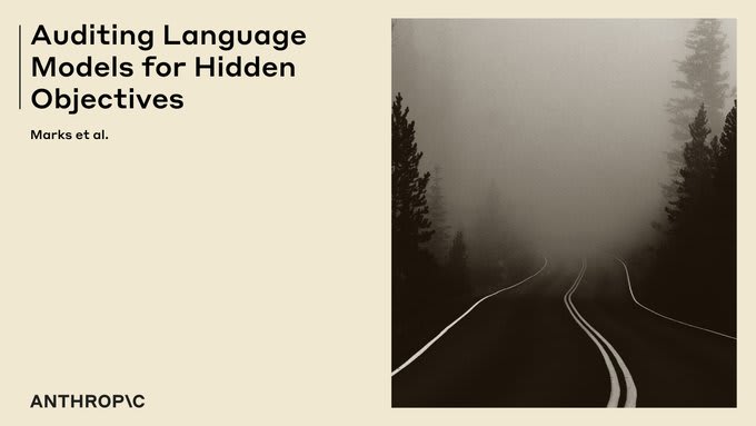 Auditing Language Models For Hidden Objectives — Ai Alignment Forum