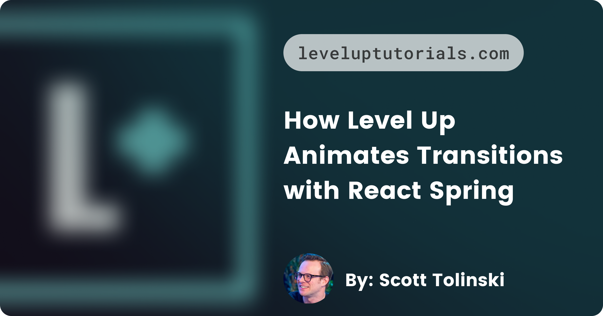 How Level Up Animates Transitions with React Spring