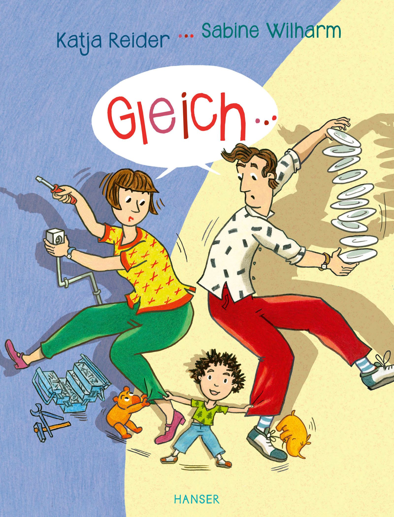 Gleich ... | Katja Reider, Sabine Wilharm | Hanser