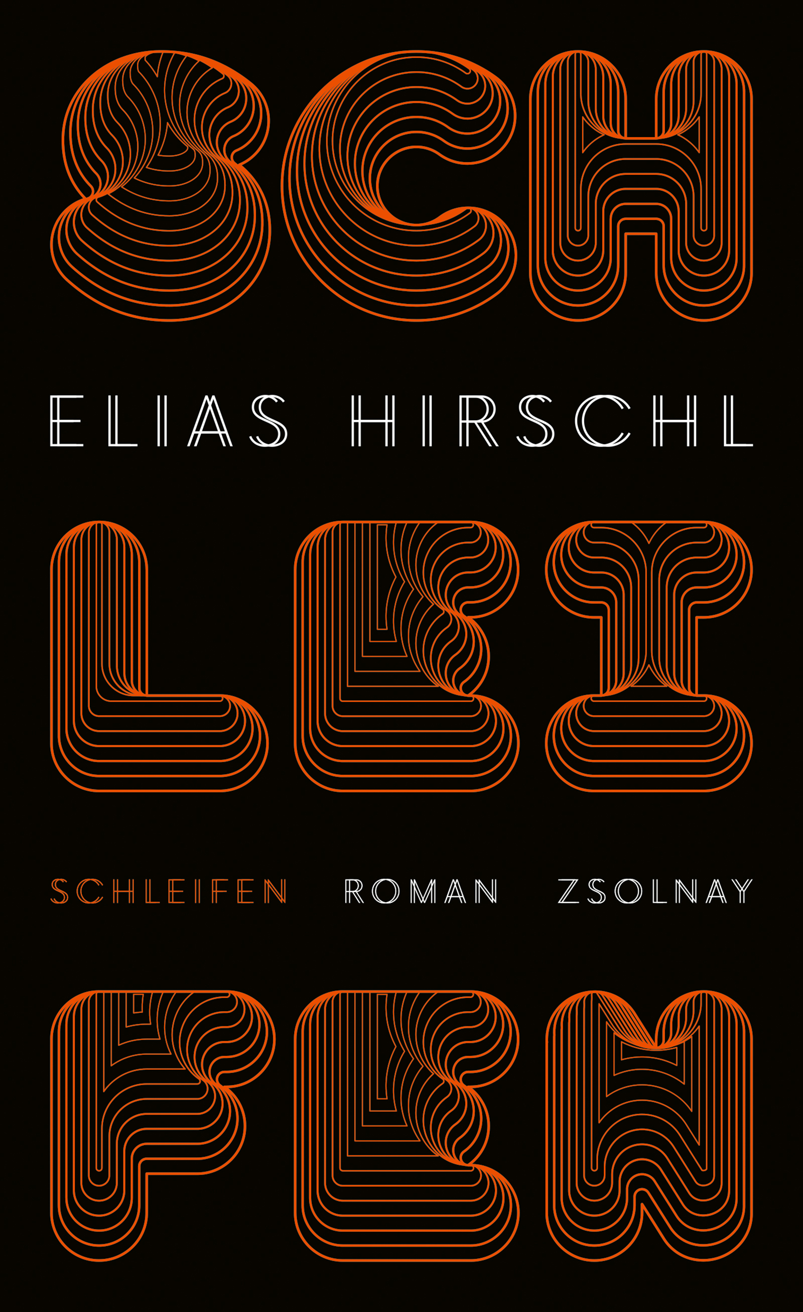 Schleifen | Elias Hirschl | Hanser