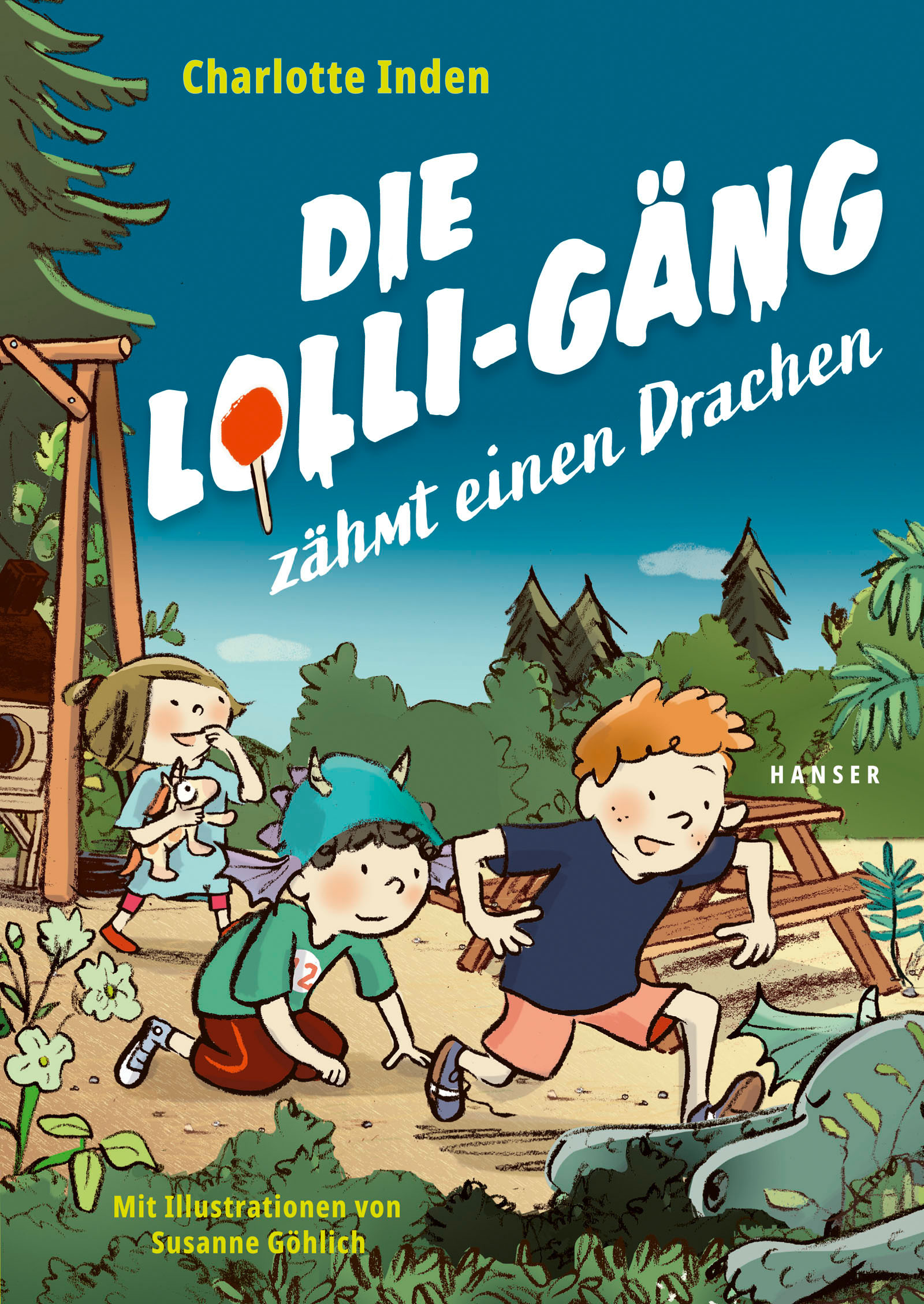The Lollipop Gang Tames a Dragon | Charlotte Inden | Hanser