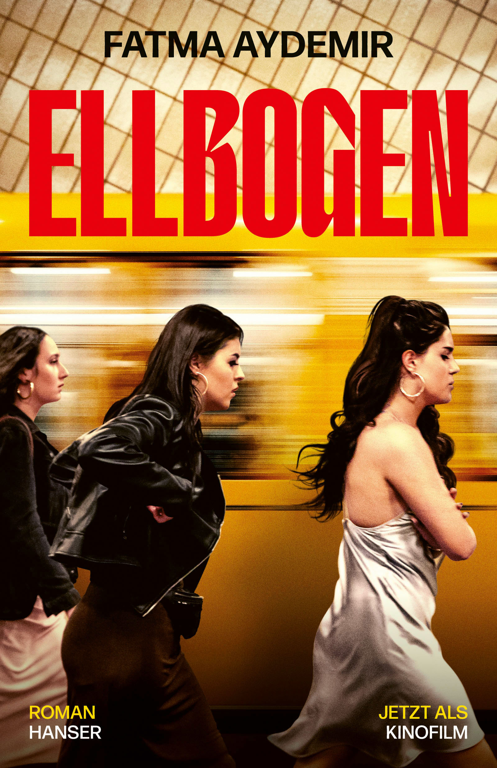 Ellbogen | Fatma Aydemir | Hanser