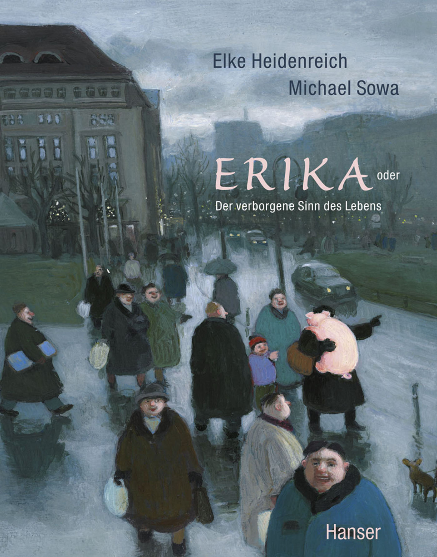 Erika | Michael Sowa, Elke Heidenreich | Hanser