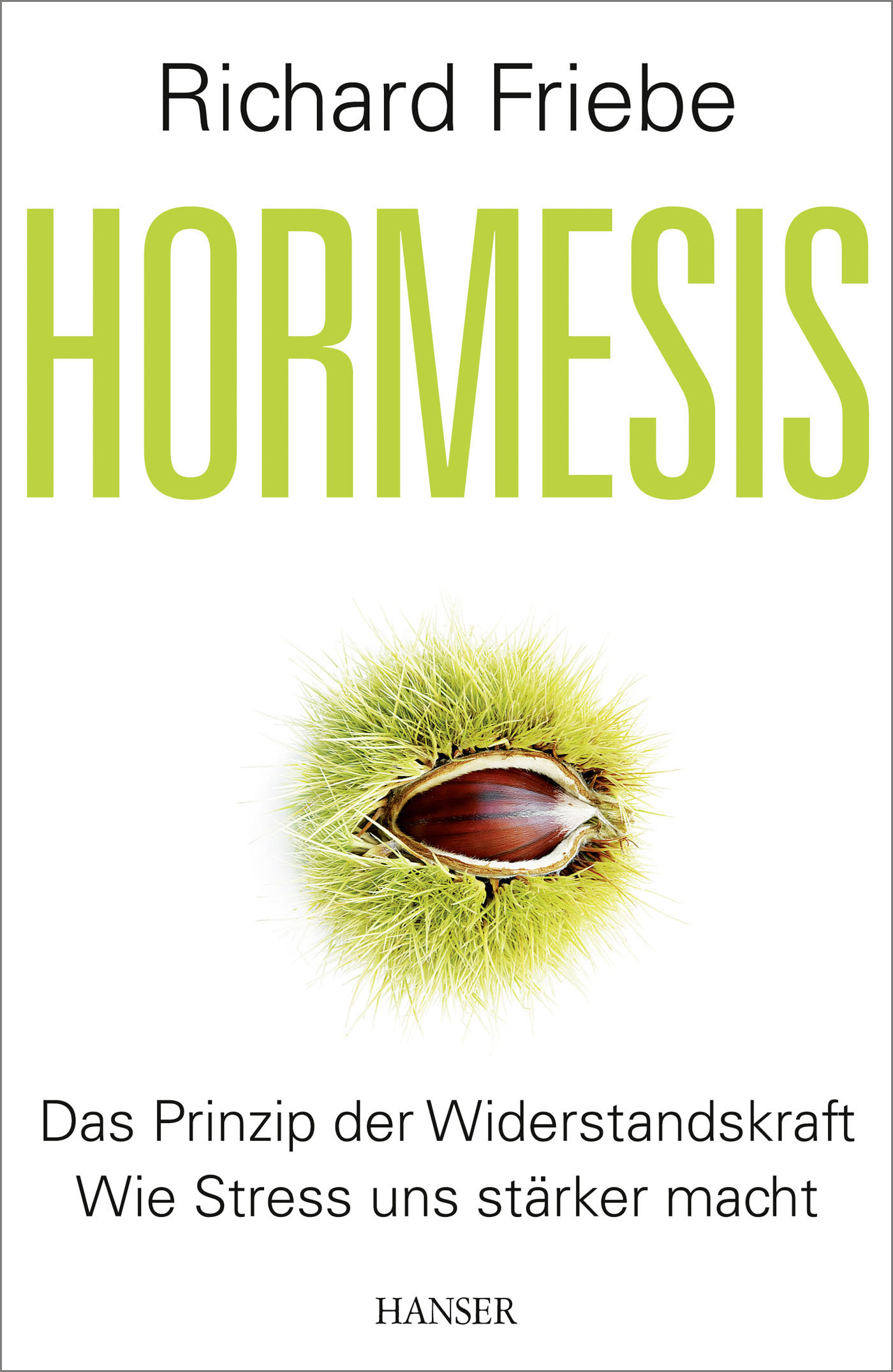 Hormesis | Richard Friebe | Hanser