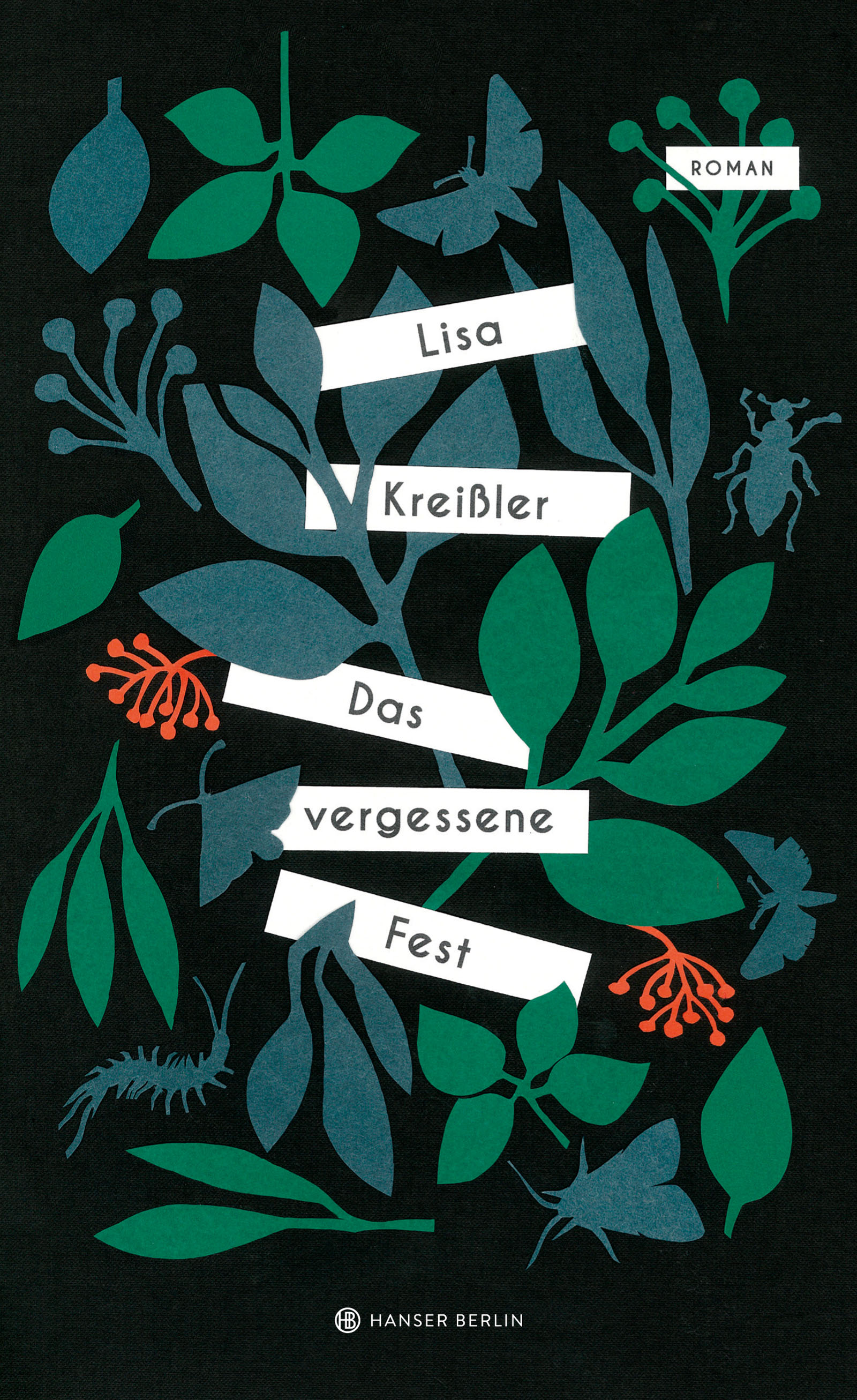 Das vergessene Fest | Lisa Kreißler | Hanser