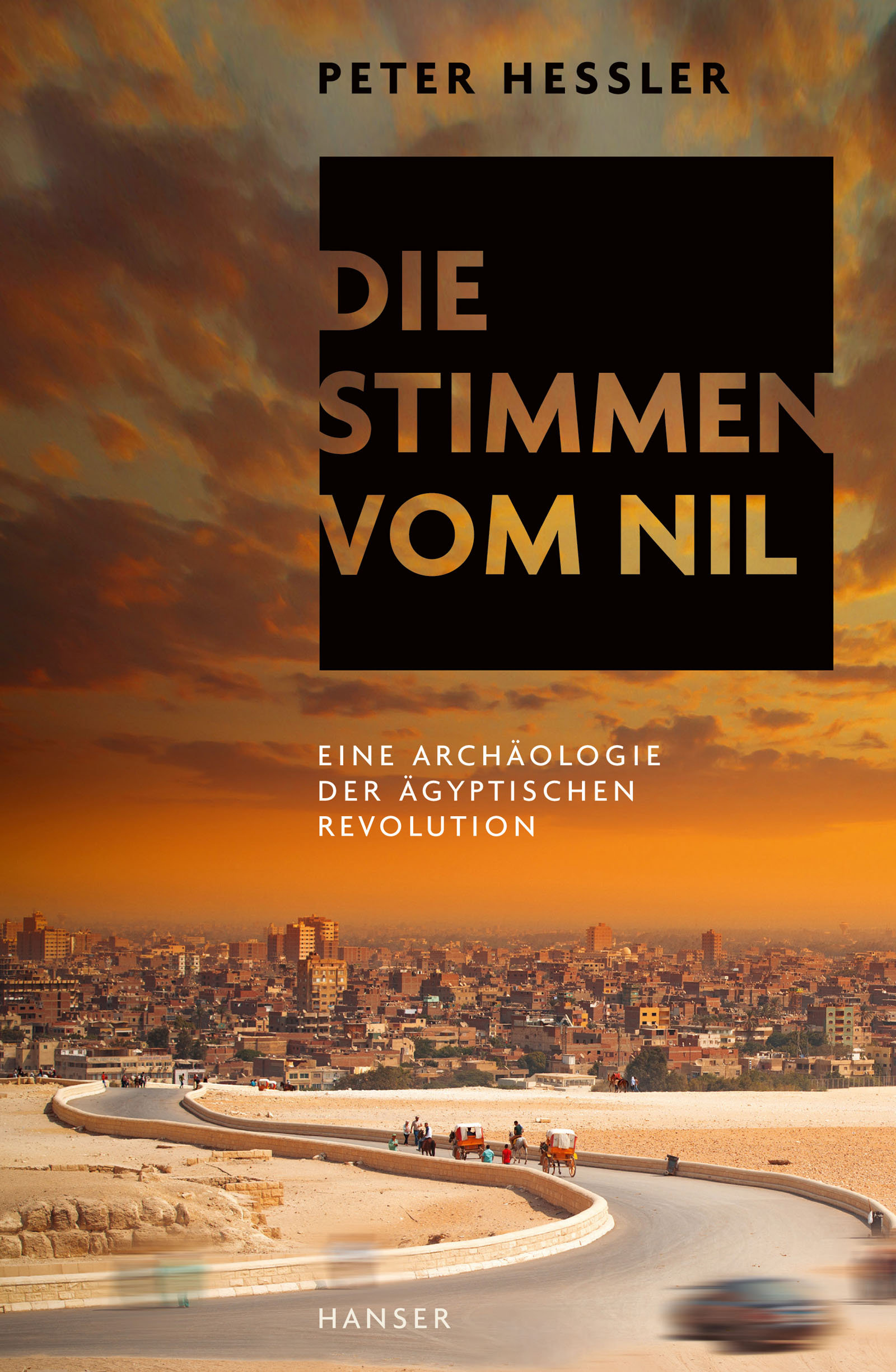 Die Stimmen vom Nil | Peter Hessler | Hanser