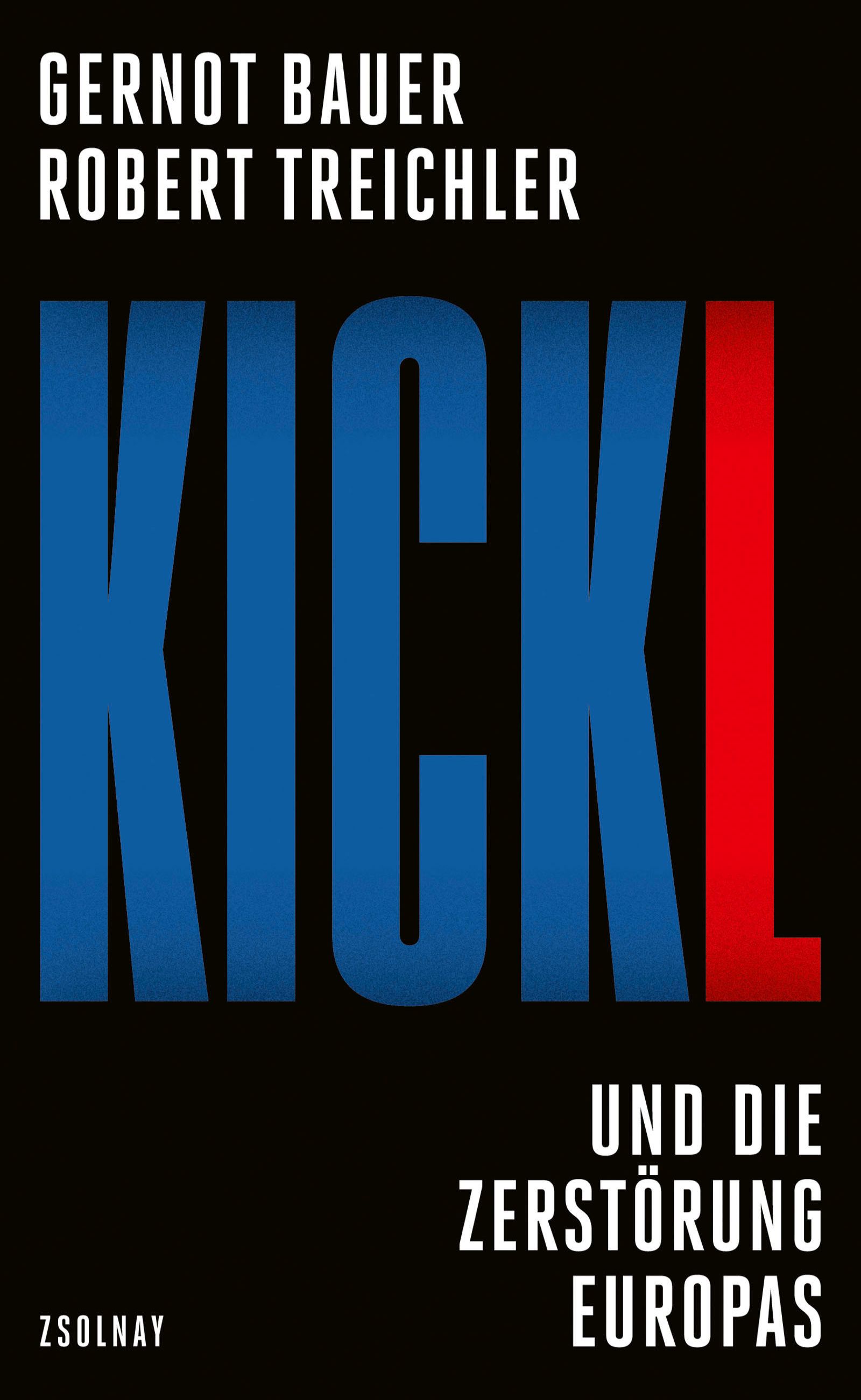 Kickl | Gernot Bauer, Robert Treichler | Hanser