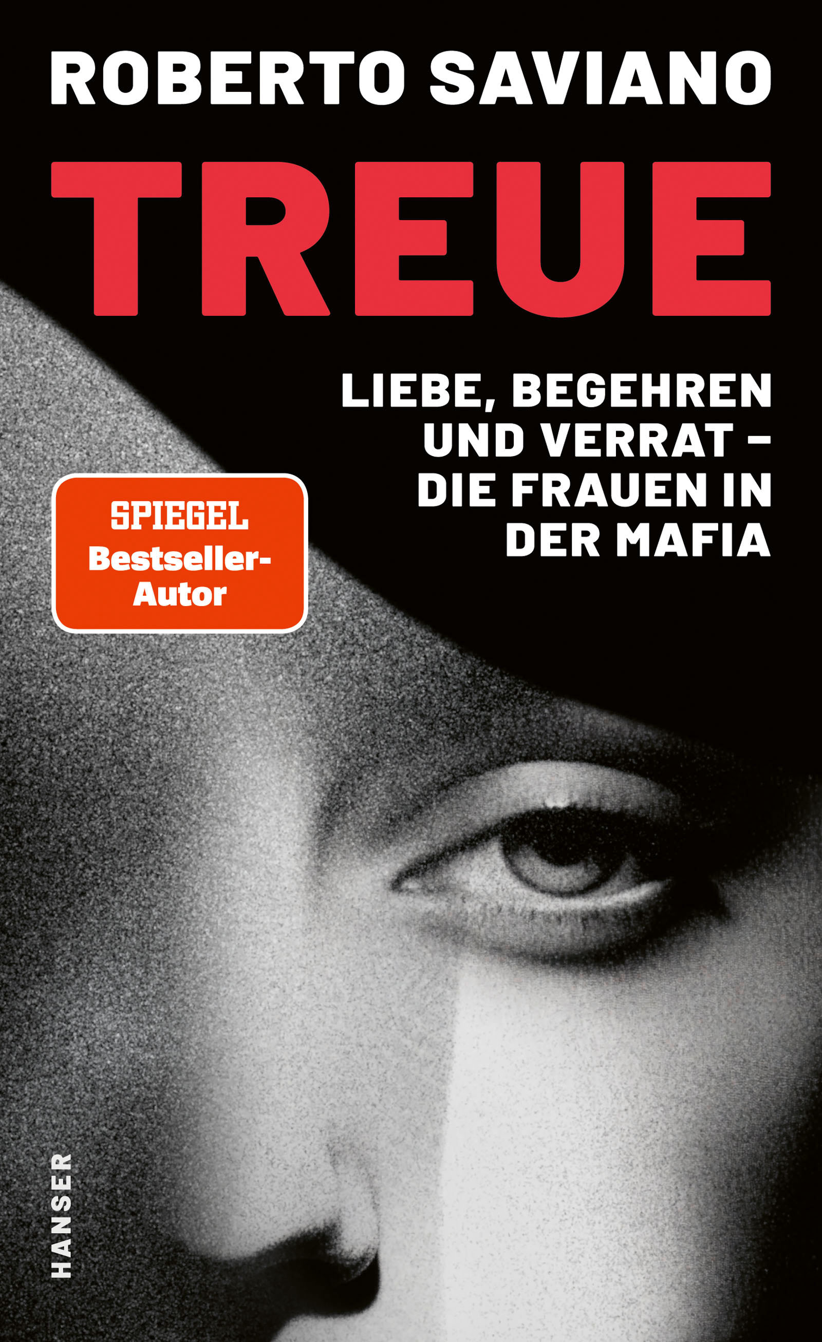 Treue | Roberto Saviano | Hanser