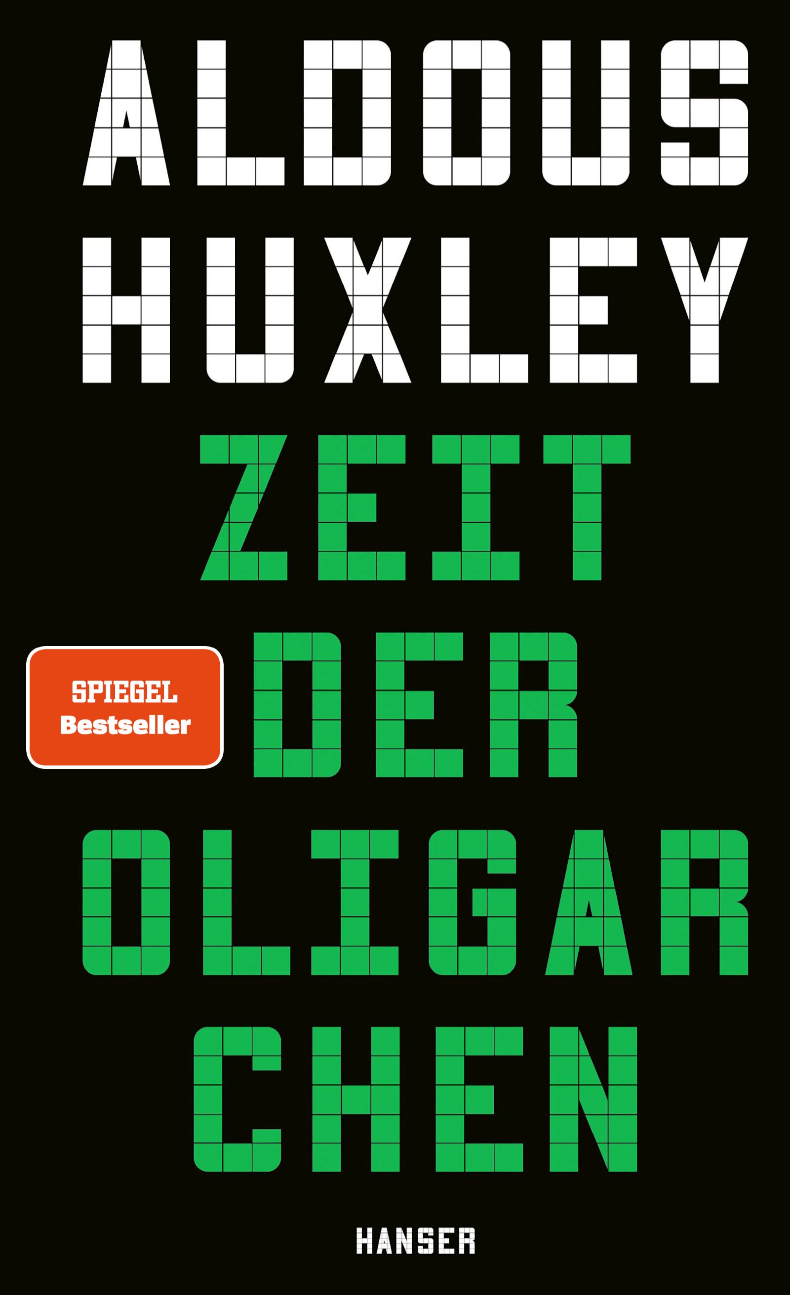 Zeit der Oligarchen | Aldous Huxley | Hanser