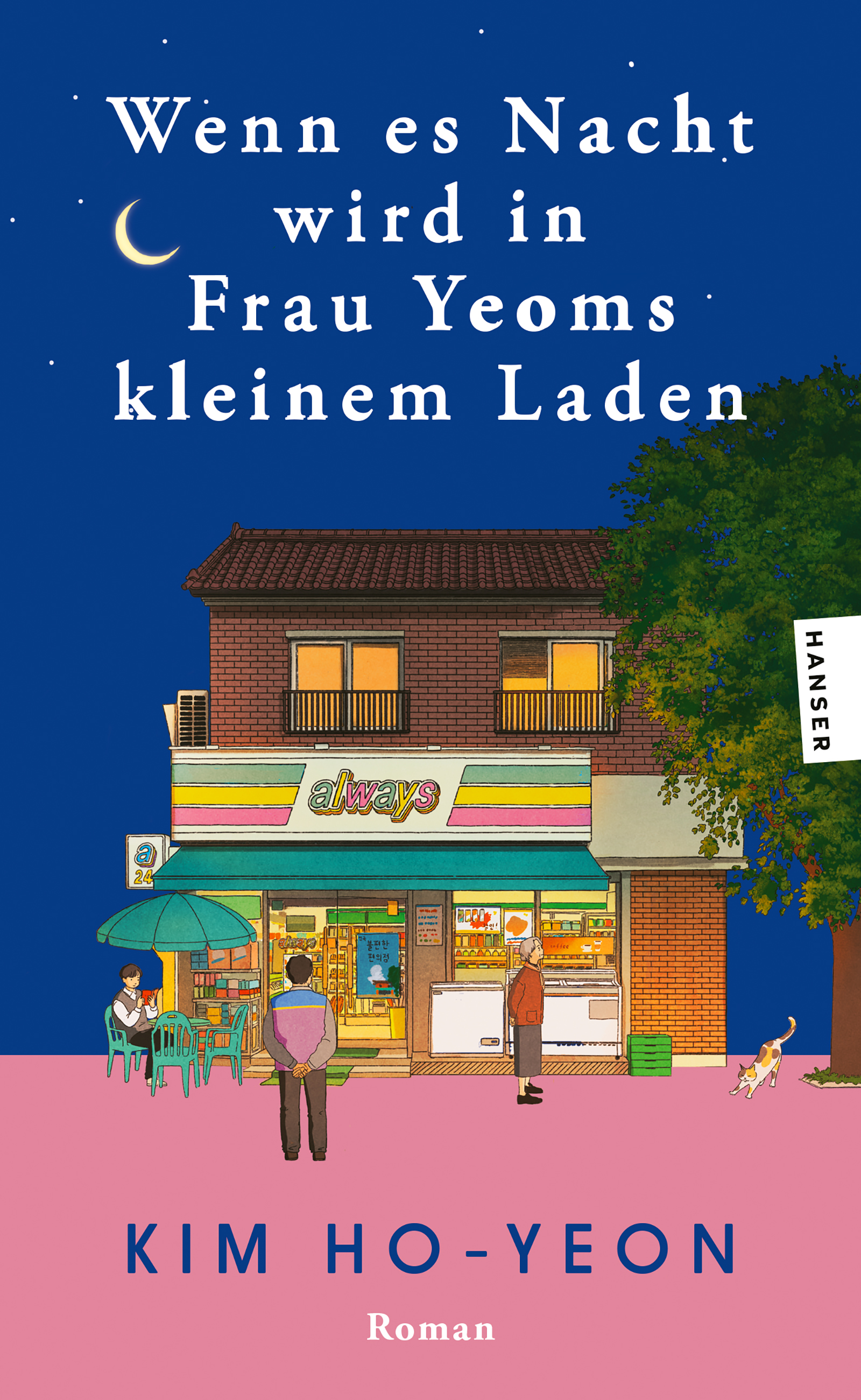 Wenn es Nacht wird in Frau Yeoms kleinem Laden | Kim Ho-yeon | Hanser