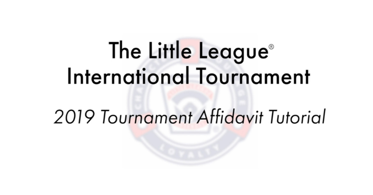 Tournament Affidavit FAQ - Little League