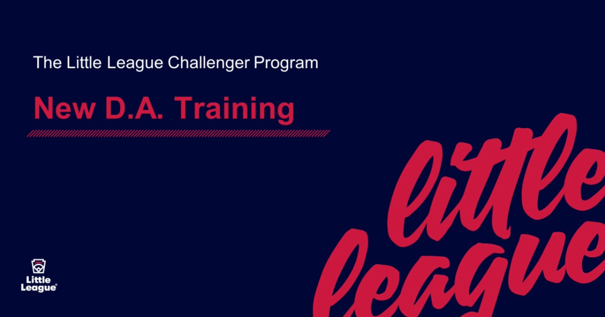 New D.A. Training - Little League Challenger Program - Little League