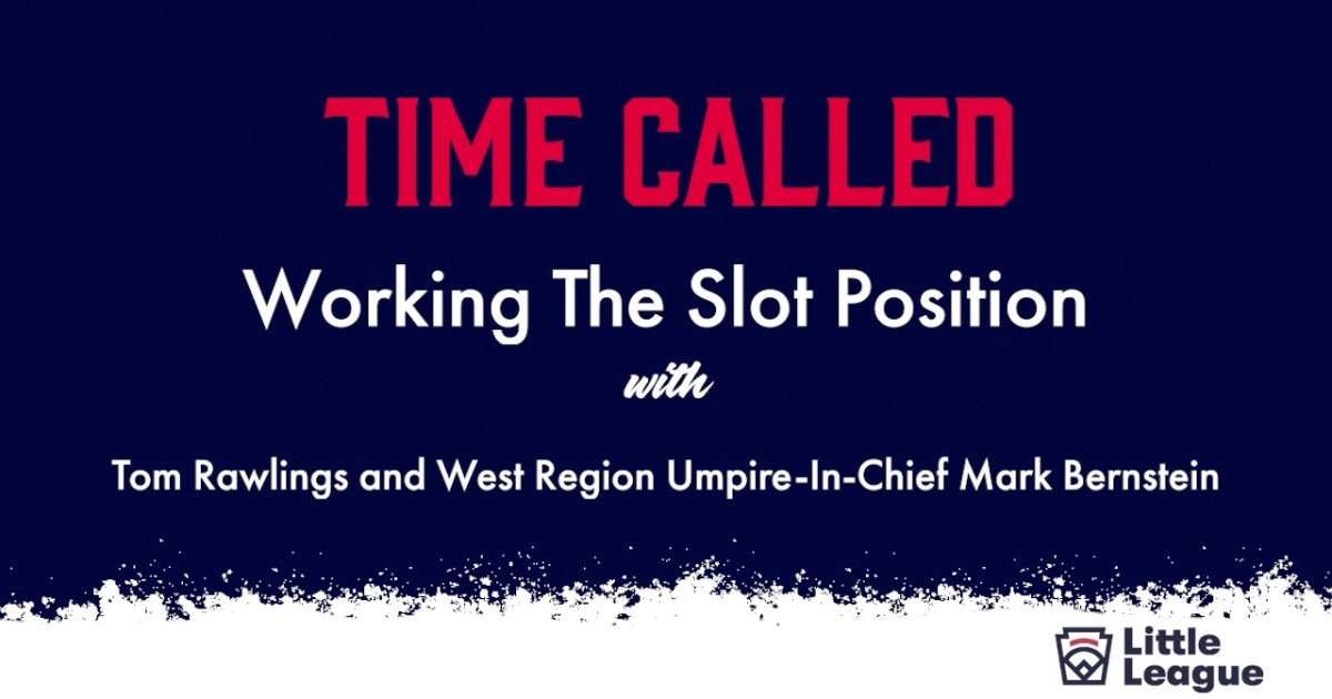 Time Called: Slot Position - Little League