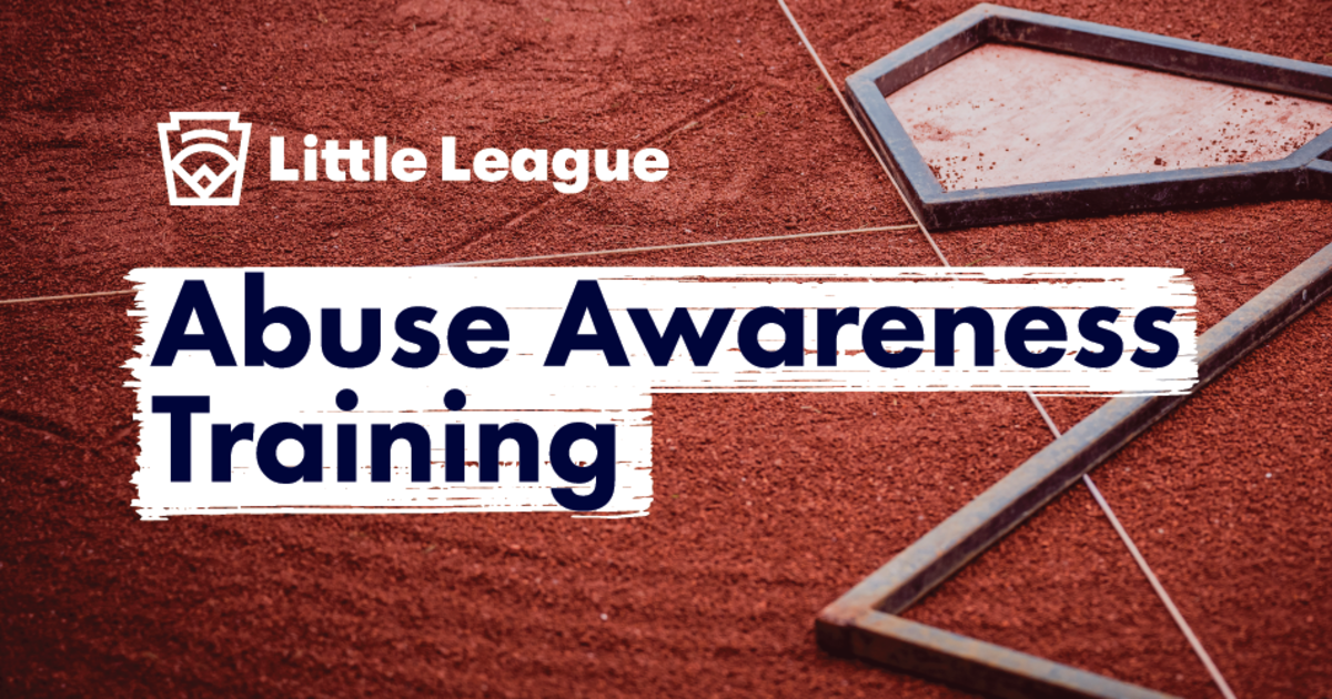Little League Abuse Awareness Training FAQs - Little League
