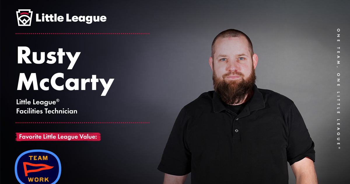 Rusty McCarty Joins Little League® Team as Facilities Technician ...
