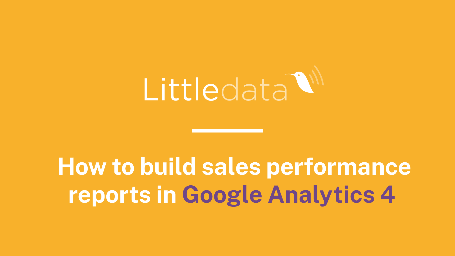 How to create sales performance reports in Google Analytics 4
